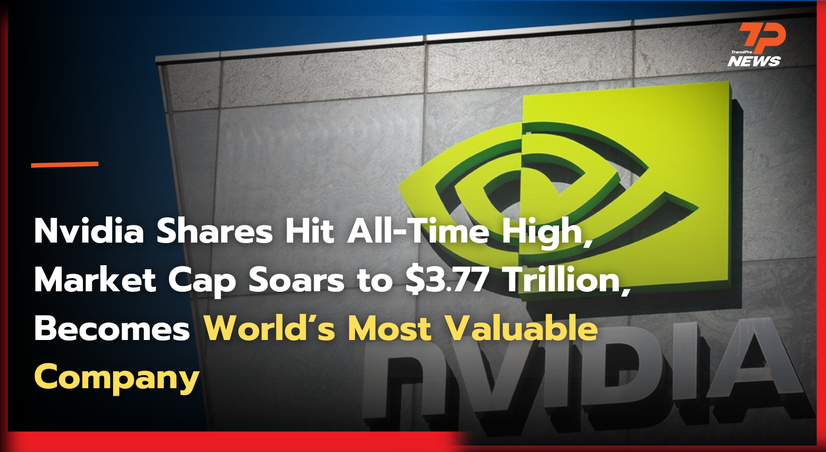 Nvidia Shares Hit All-Time High, Market Cap Soars to $3.77 Trillion ...